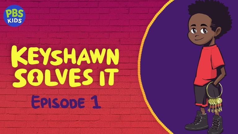 Watch Keyshawn Solves It Videos | PBS KIDS