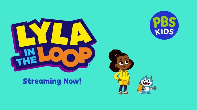 Lyla in the Loop - Streaming NOW on PBS KIDS: Check out LYLA IN THE ...