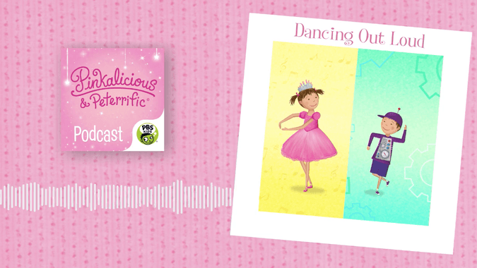 Pinkalicious & Peterrific - S1 Ep 2: The Pinkalicious Podcast:: Dancing ...