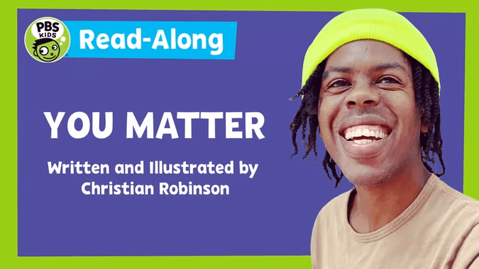 PBS KIDS Read - Christian Robinson Reads 'You Matter' Video | PBS KIDS