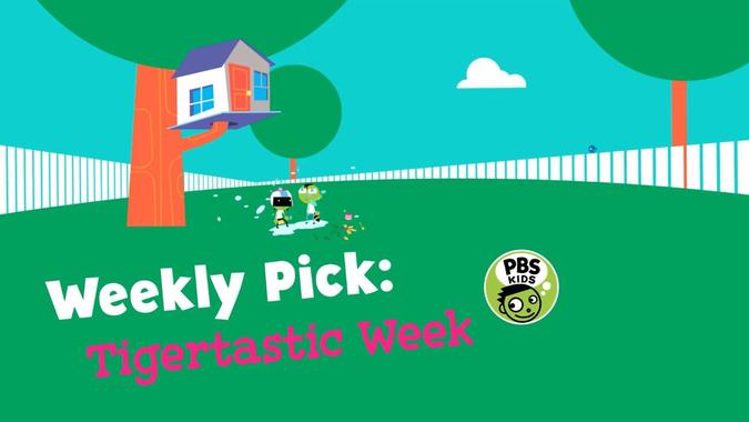 - Weekly Pick: Tigertastic Week Video | PBS KIDS