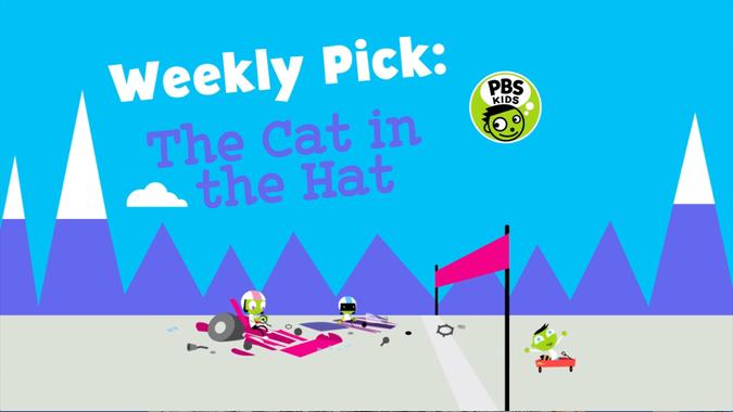 Weekly Pick: The Cat in the Hat Video | PBS KIDS