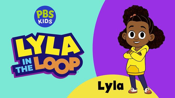 Lyla in the Loop - Meet Lyla! Video | PBS KIDS